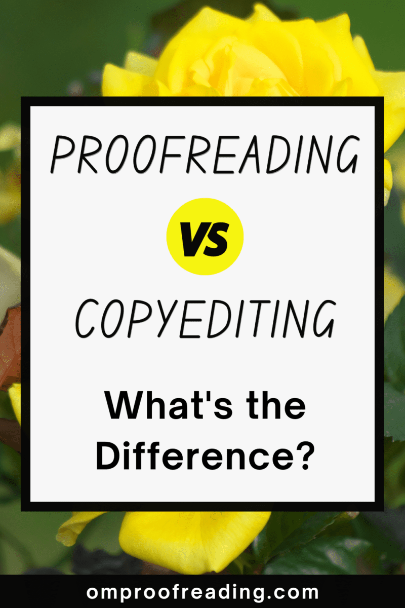 Proofreading vs. Copyediting: What’s the Difference? - Om Proofreading Proofreading vs. Copyediting: What’s the Difference? - Om Proofreading
