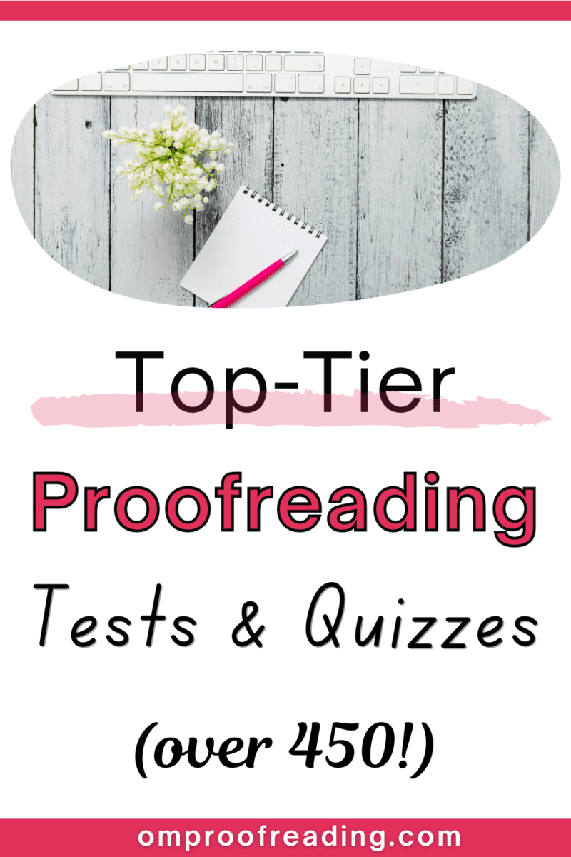 Top-Tier Proofreading Tests and Quizzes – Om Proofreading