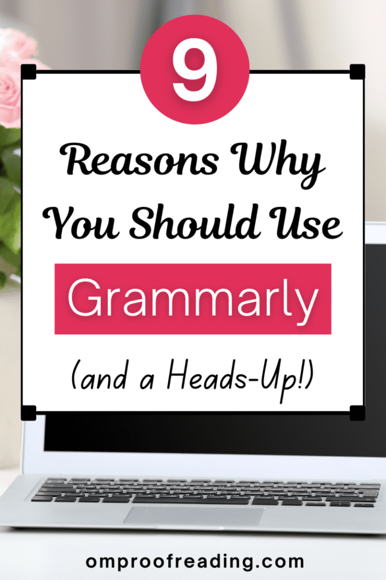 9 Reasons Why You Should Use Grammarly (and a Heads-Up!) – Om Proofreading